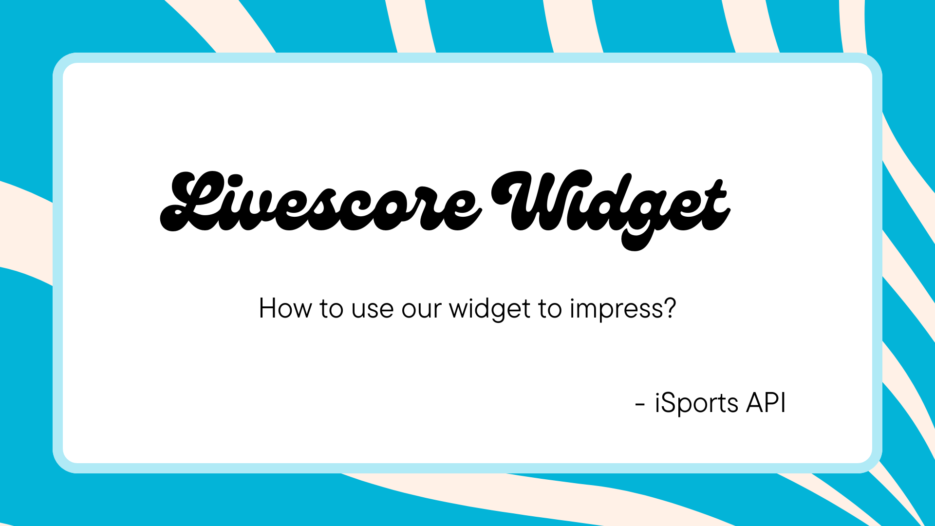 How to Use Our Livescore Widget? - Blog - iSports - Blog