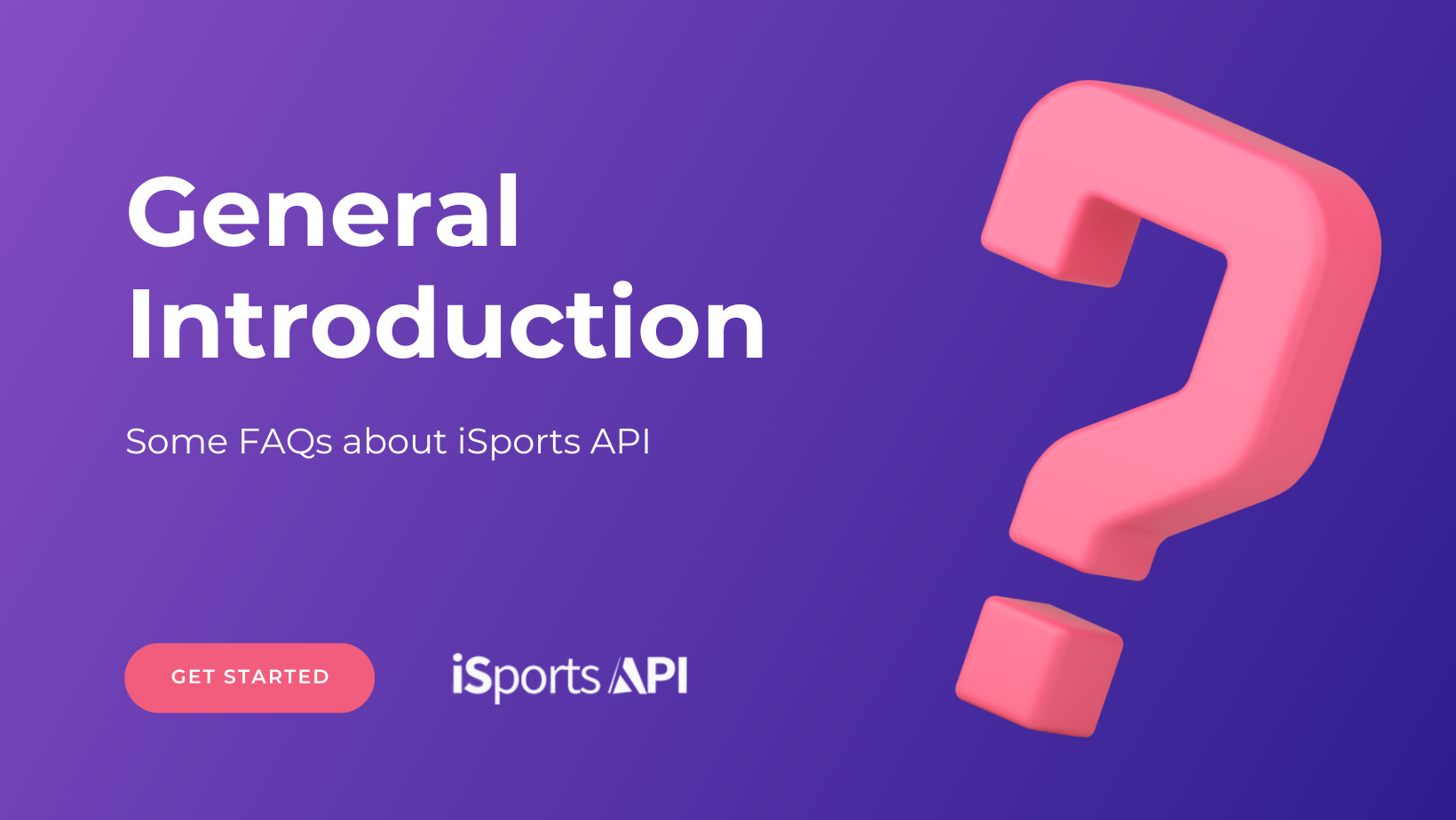General Introduction of iSports API - Blog - iSports - Blog
