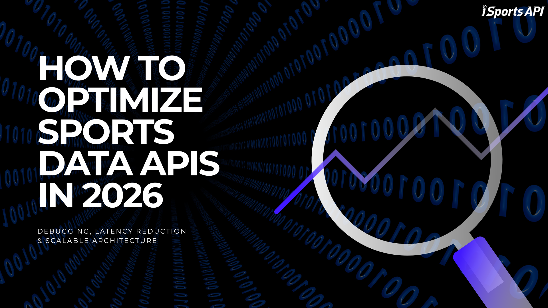 How to Optimize Sports Data APIs in 2026: Debugging, Latency Reduction ...